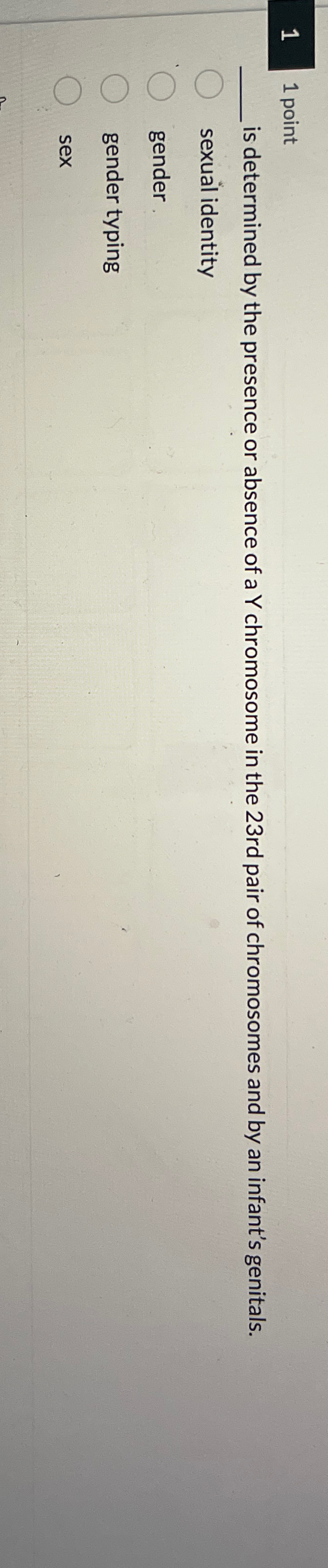 Solved 11 ﻿pointq, ﻿is determined by the presence or absence | Chegg.com
