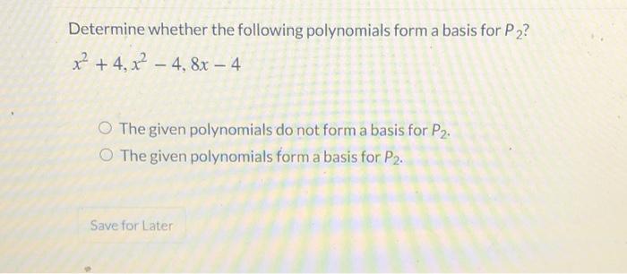 Solved Determine whether the following polynomials form a | Chegg.com