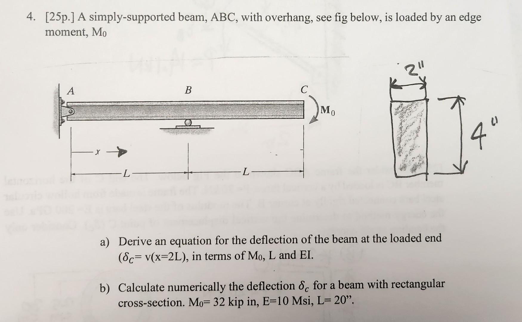 Solved 4. [25p.] A simply-supported beam, ABC, with | Chegg.com