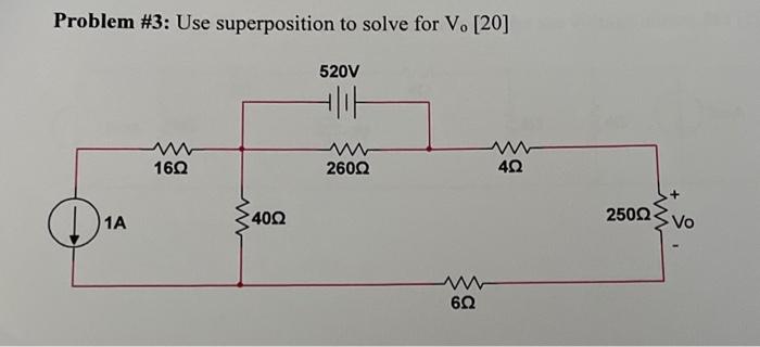 Solved Problem \#3: Use superposition to solve for V0 [20] | Chegg.com