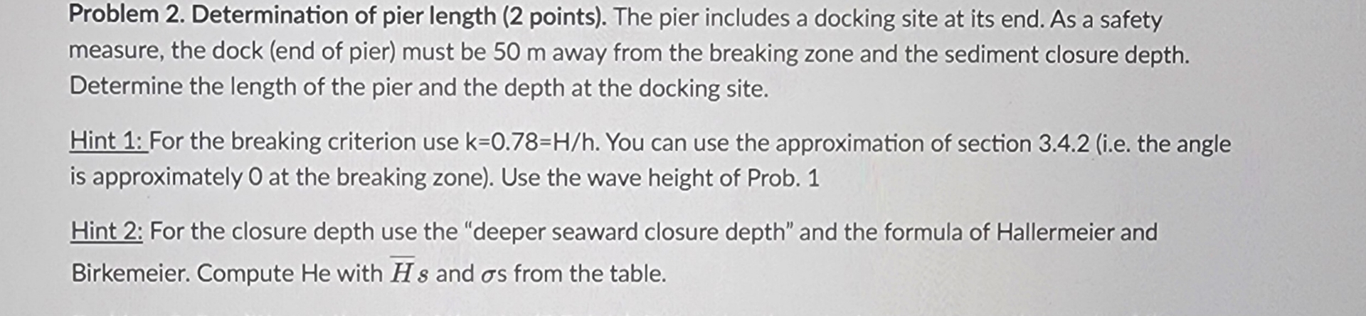Solved Problem 2. ﻿Determination of pier length (2 ﻿points). | Chegg.com