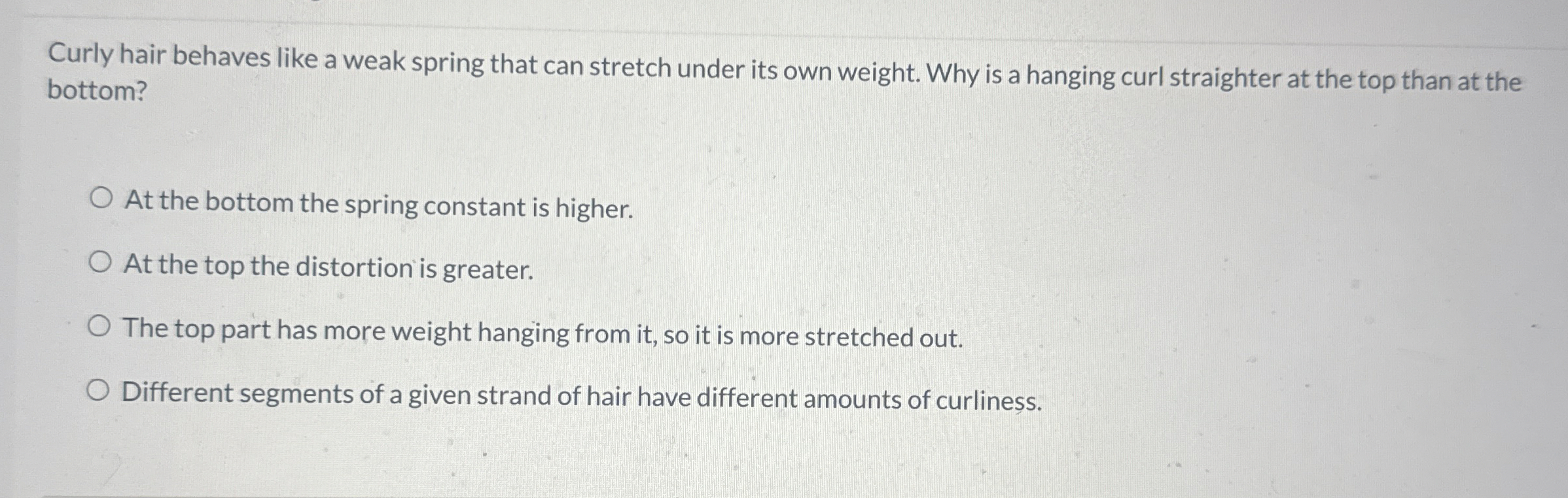 Solved Curly hair behaves like a weak spring that can | Chegg.com