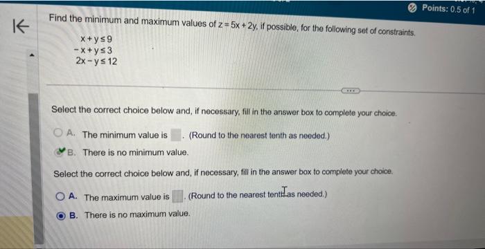 Solved Find the minimum and maximum values of z=5x+2y, if | Chegg.com