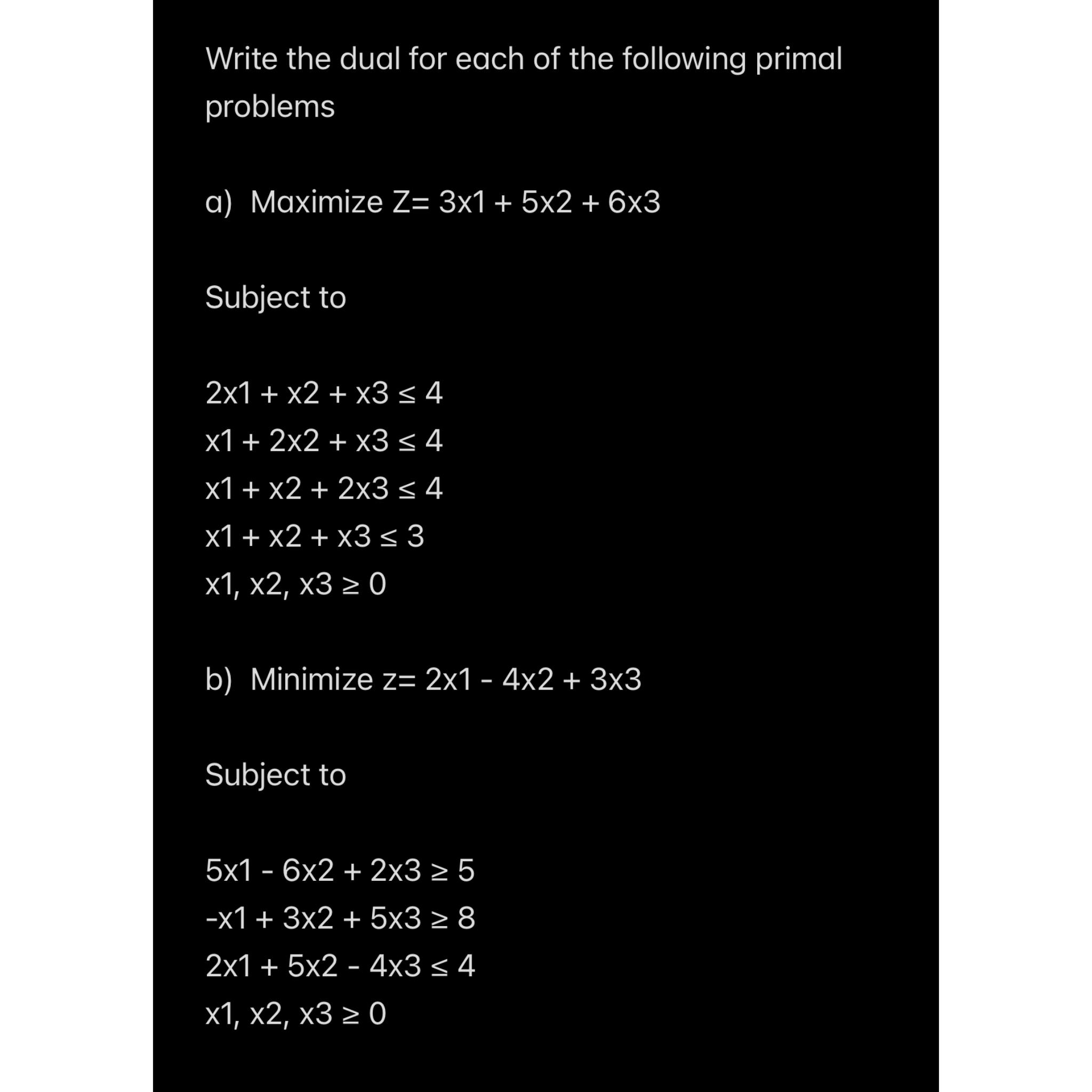 Solved Write the dual for each of the following primal | Chegg.com