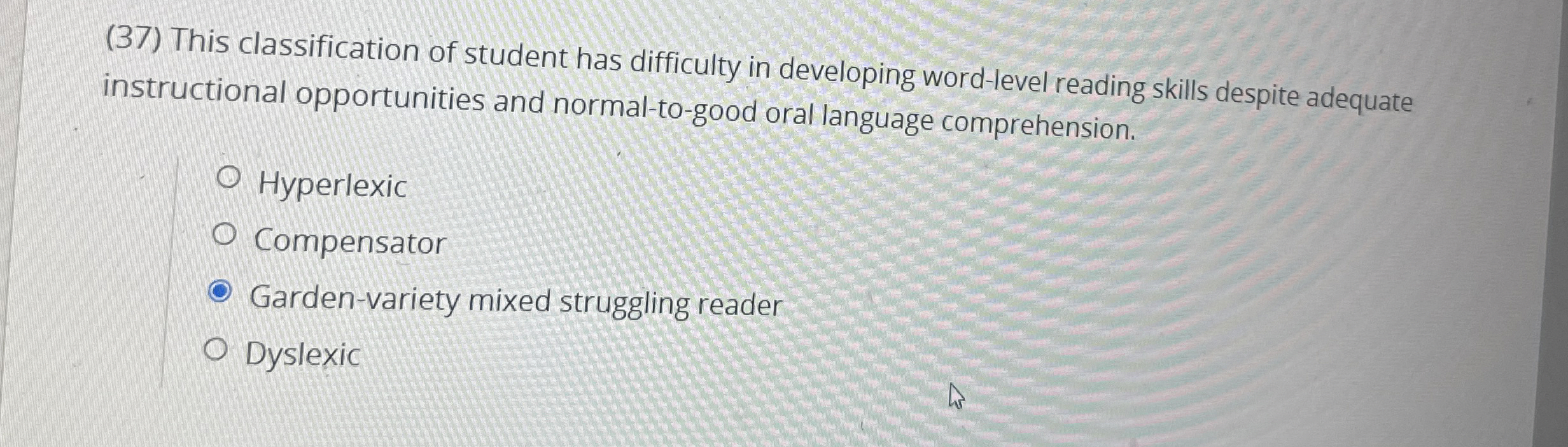 Solved (37) ﻿This classification of student has difficulty | Chegg.com