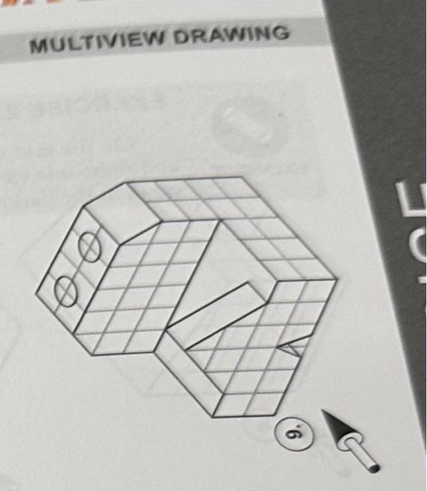 Solved MULTIVIEW DRAWING | Chegg.com