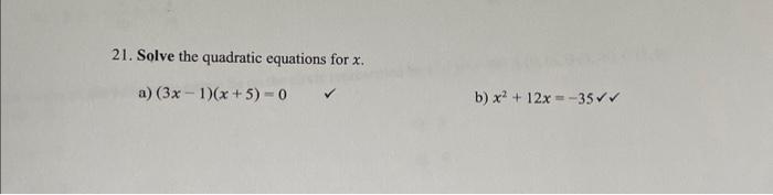 Solved 21. Solve the quadratic equations for x. a) | Chegg.com