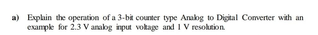 Solved a) Explain the operation of a 3-bit counter type | Chegg.com