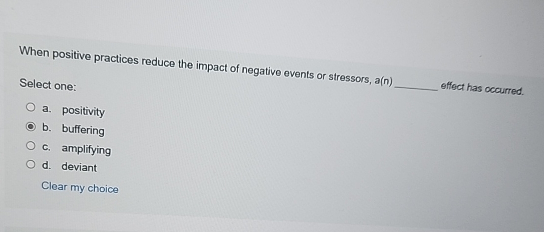 Solved When positive practices reduce the impact of negative | Chegg.com