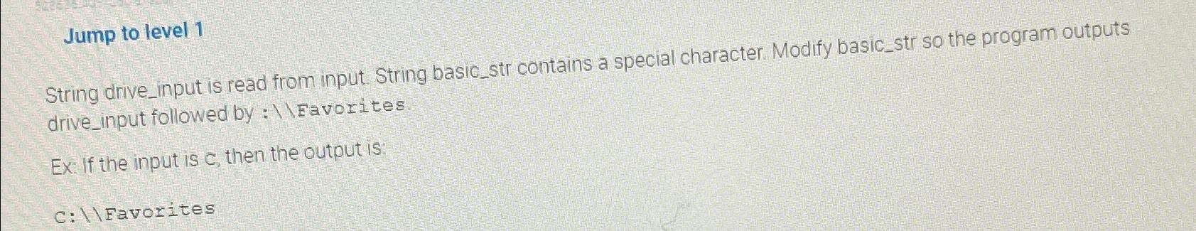 Solved Jump to level 1String drive_input is read from input. | Chegg.com