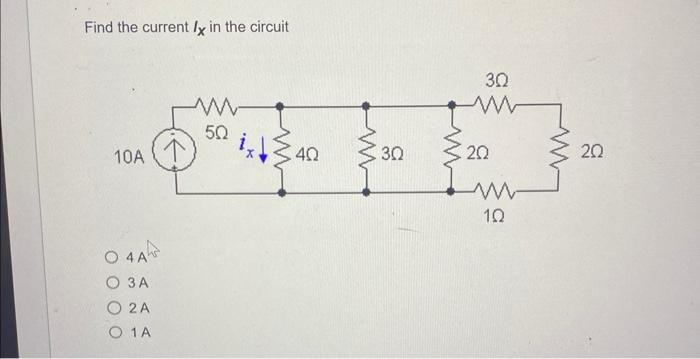 Solved Find the current IX in the circuit 4An | Chegg.com