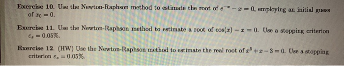 Solved Exercise 10. Use the Newton-Raphson method to | Chegg.com