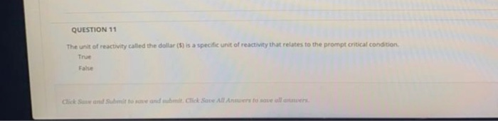 Solved QUESTION 11 The unit of reactivity called the dollar | Chegg.com