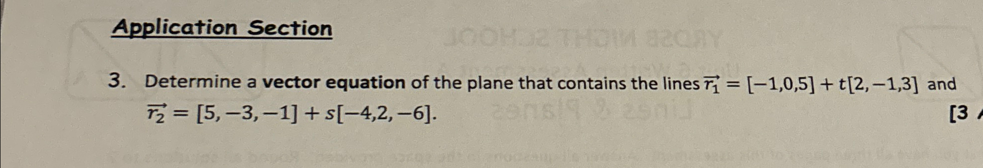 Solved Application Section3. ﻿Determine a vector equation of | Chegg.com