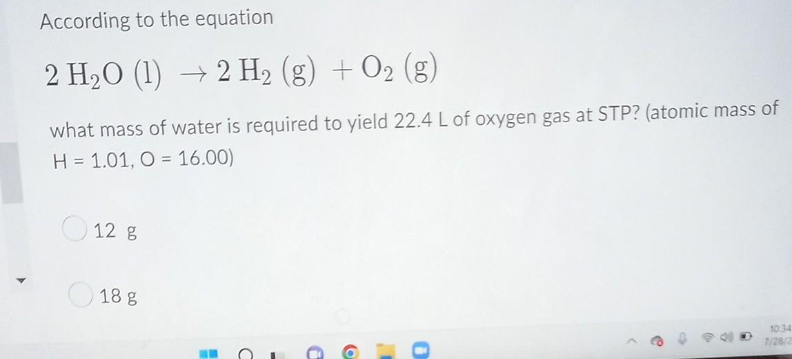 Solved According to the equation 2H2O(l)→2H2( g)+O2( g) what | Chegg.com