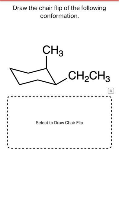 Solved Draw the chair flip of the following conformation. | Chegg.com