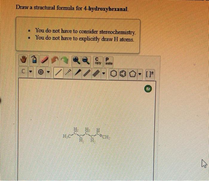 Solved Draw a structural formula for 4-hydroxyhexanal. . You | Chegg.com