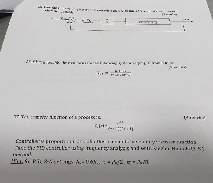 Solved 25. Find the value of the proportional controller | Chegg.com