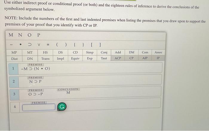 Use either indirect proof or conditional proof (or | Chegg.com
