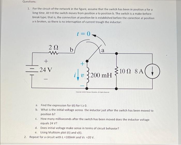 [Solved]: Questions: 1. For the circuit of the network in t
