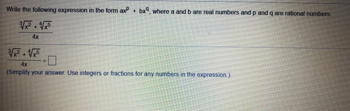 Solved Write the following expression in the form ax + bx", | Chegg.com