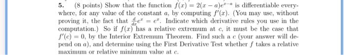 Solved 5. (8 points) Show that the function f(x) = 2x -a)en | Chegg.com