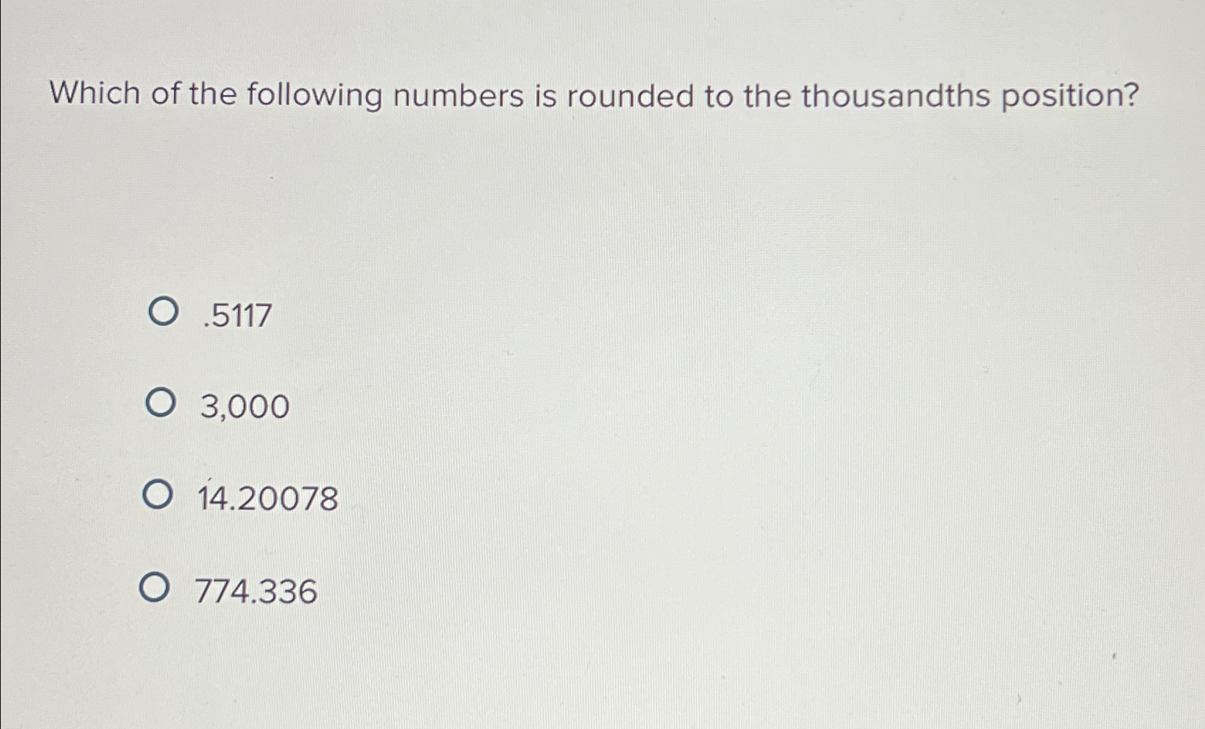 Solved Which of the following numbers is rounded to the | Chegg.com