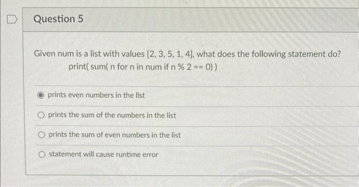 Solved Given num is a list with values [2,3,5,1,4], what | Chegg.com