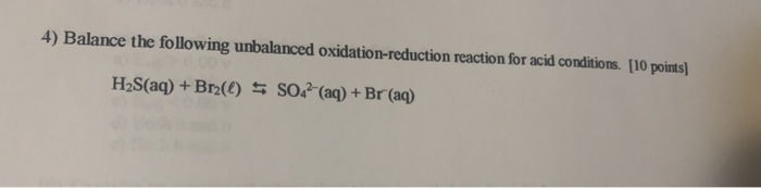 Solved 4) Balance the following unbalanced | Chegg.com