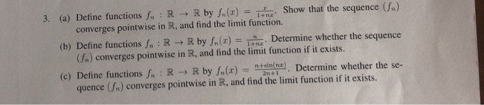 Solved 3. (a) Define functions fn: R R by Ln(x) = Show that | Chegg.com