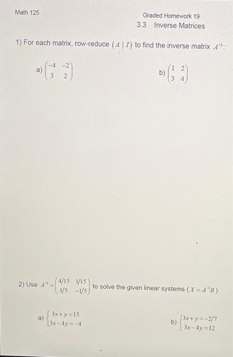 Solved Math 125 Graded Homework 19 3.3 Inverse Matrices 1) | Chegg.com