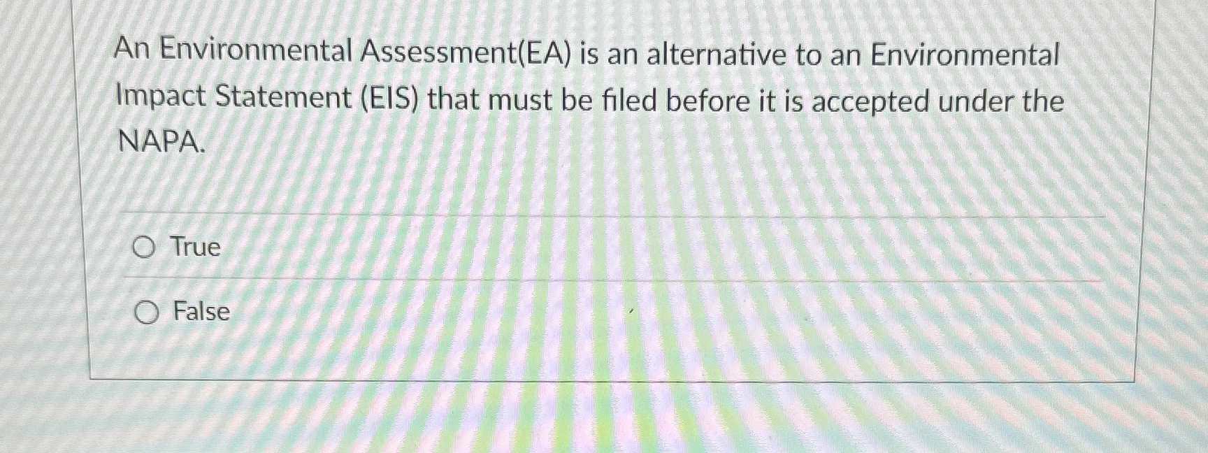 Solved An Environmental Assessment(EA) ﻿is an alternative to | Chegg.com