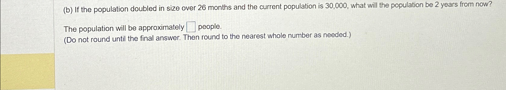 Solved (b) ﻿If the population doubled in size over 26 | Chegg.com