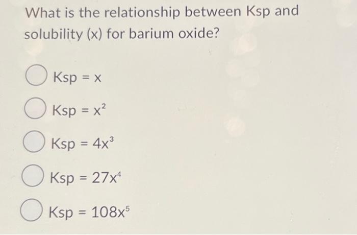 Solved What is the relationship between Ksp and solubility | Chegg.com