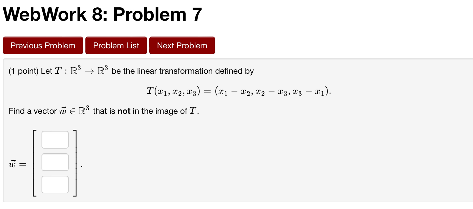 Solved WebWork 8: Problem 7(1 ﻿point) ﻿Let T:R3→R3 ﻿be the | Chegg.com