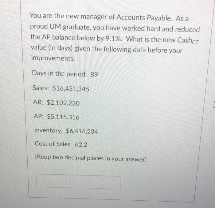 Solved You are the new manager of Accounts Payable. As a | Chegg.com