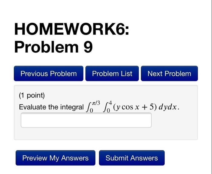 Solved HOMEWORK6: Problem 9 Previous Problem Problem List | Chegg.com Solved HOMEWORK6: Problem 9 Previous Problem Problem List | Chegg.com