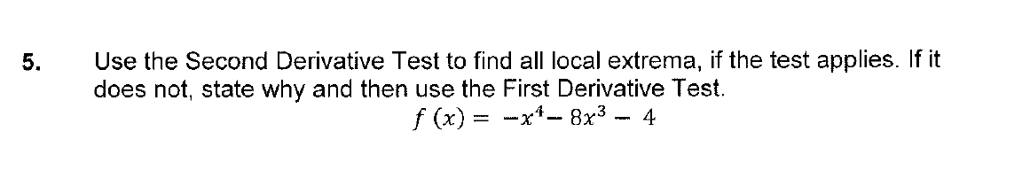 Solved Use the Second Derivative Test to find all local | Chegg.com