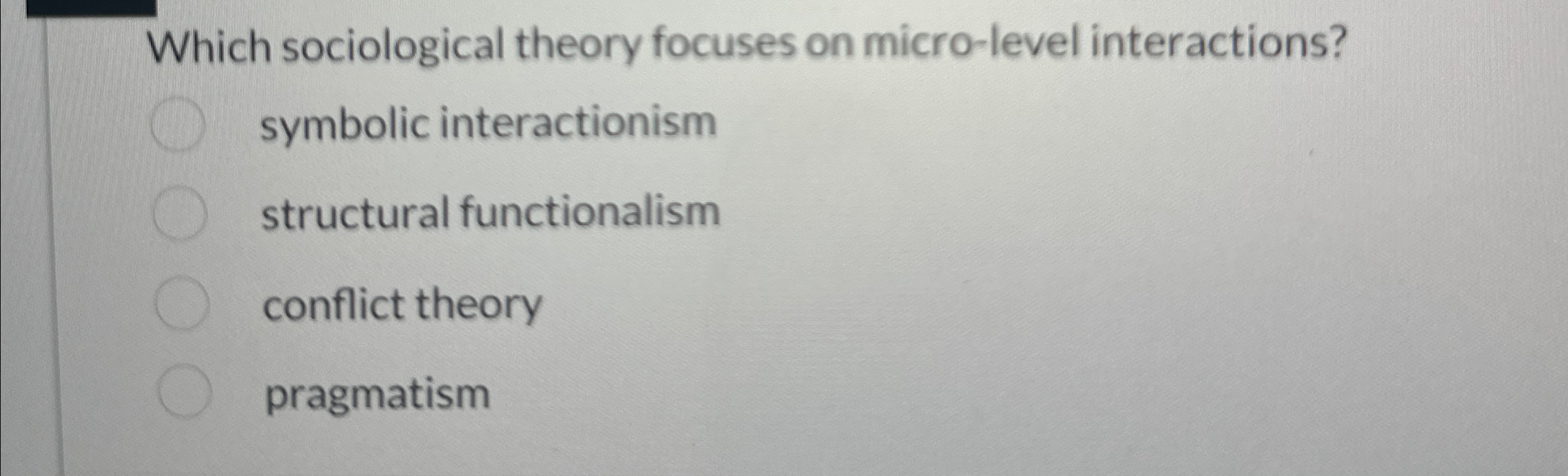 Solved Which sociological theory focuses on micro-level | Chegg.com