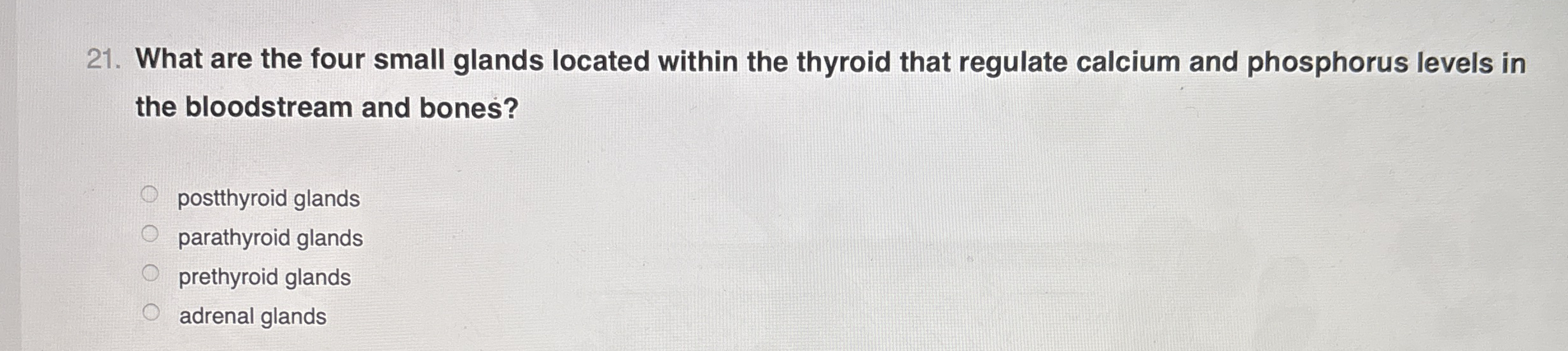 Solved What are the four small glands located within the | Chegg.com