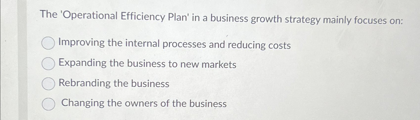 Solved The 'Operational Efficiency Plan' in a business | Chegg.com