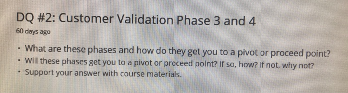 Solved DQ #2: Customer Validation Phase 3 and 4 60 days ago | Chegg.com