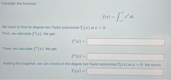 Solved Consider The Function F X ∫−x2x2et4dt We Want To