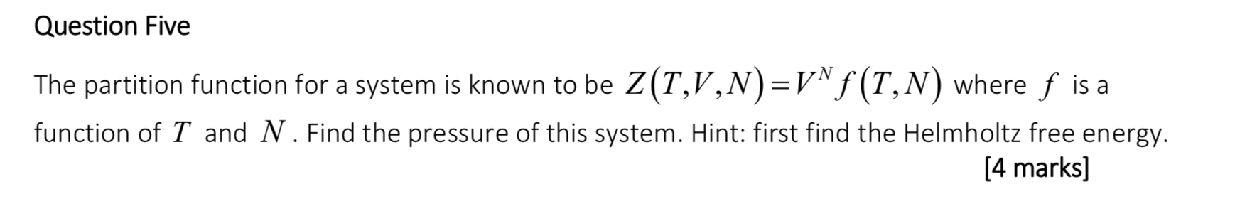 Solved Question FiveThe partition function for a system is | Chegg.com