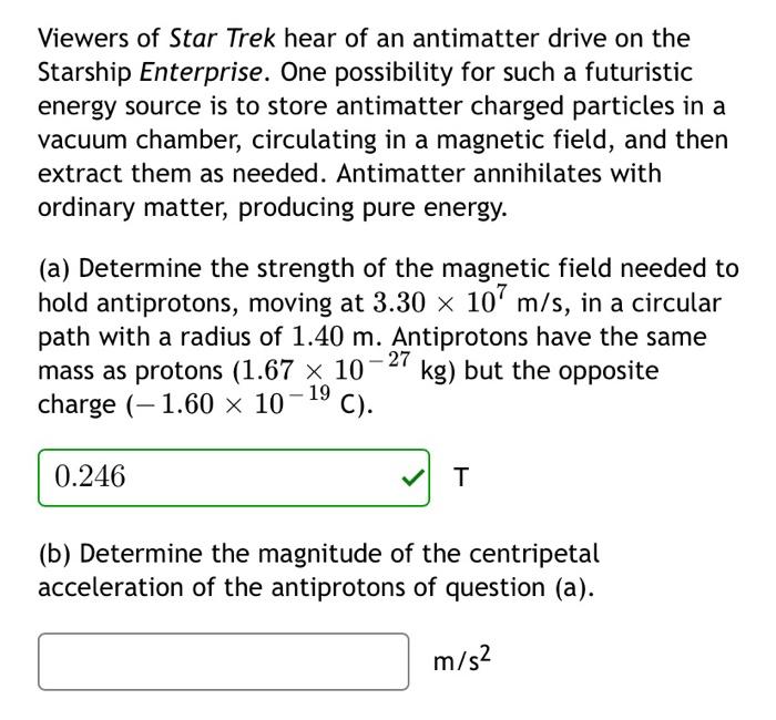 Solved Viewers of Star Trek hear of an antimatter drive on | Chegg.com