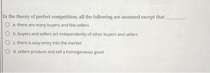 Solved In the theory of perfect competition, all the | Chegg.com