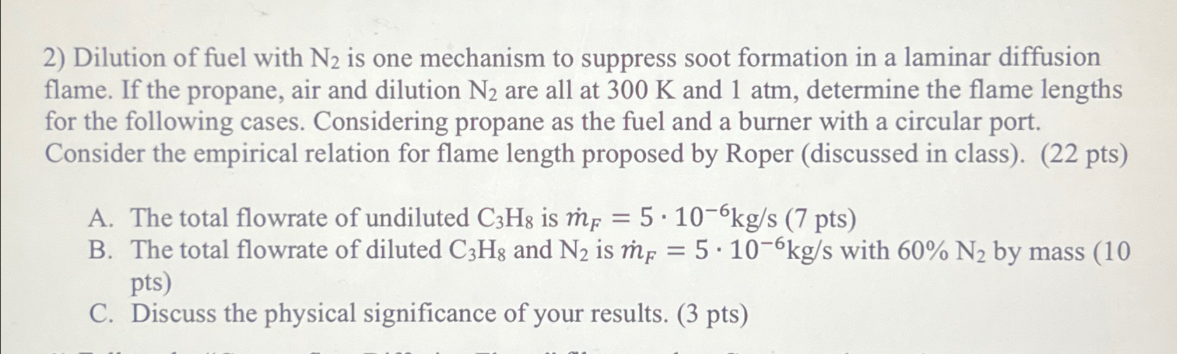 Solved Dilution of fuel with N2 ﻿is one mechanism to | Chegg.com
