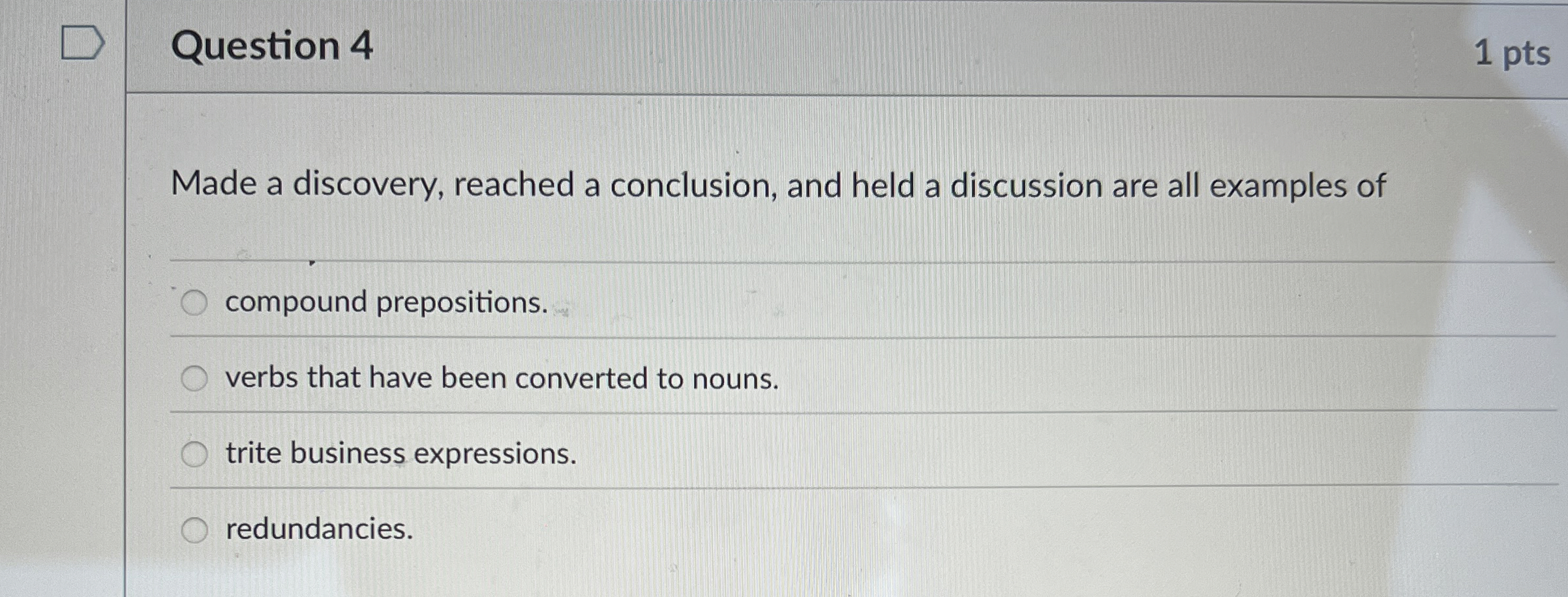Solved Question 4Made a discovery, reached a conclusion, and | Chegg.com