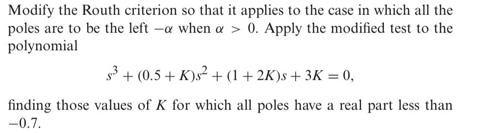 Solved Modify the Routh criterion so that it applies to the | Chegg.com