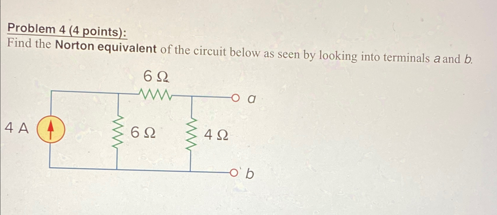 Solved Problem 4 (4 ﻿points):Find the Norton equivalent of | Chegg.com